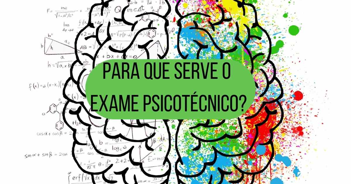 Para que serve o exame psicotécnico? 5 dicas úteis