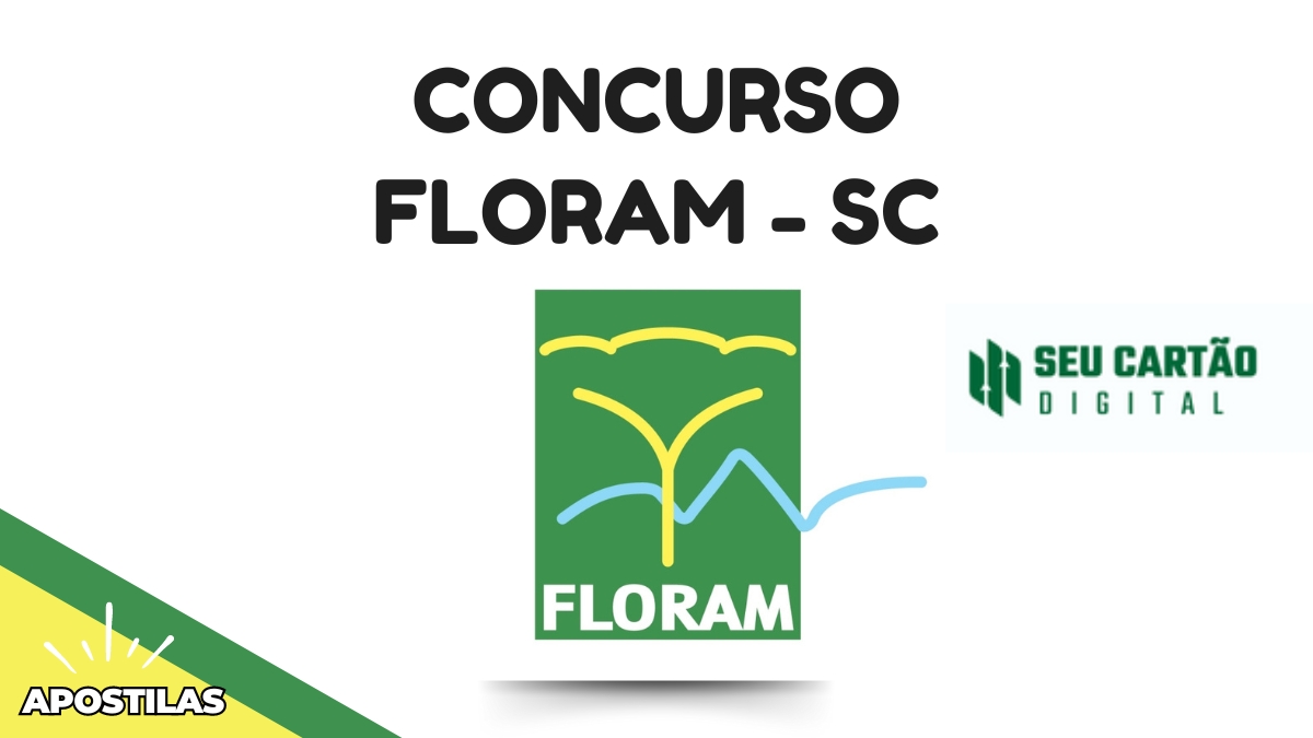 Concurso FLORAM - SC lança edital com ganhos de até R$ 5,4 mil