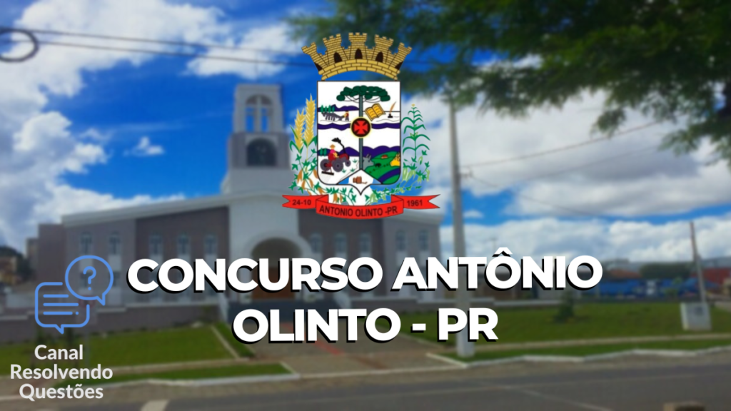 Apostilas Concurso Antônio Olinto – PR: até R$ 15,7 mil – Canal Resolvendo
